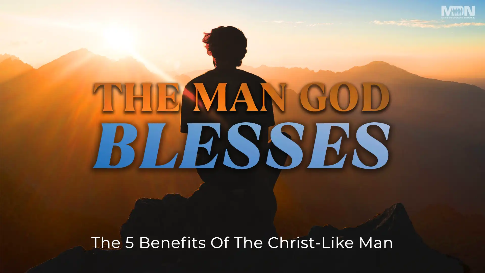 The Man God Blesses | Men's Pastor Scott Caesar