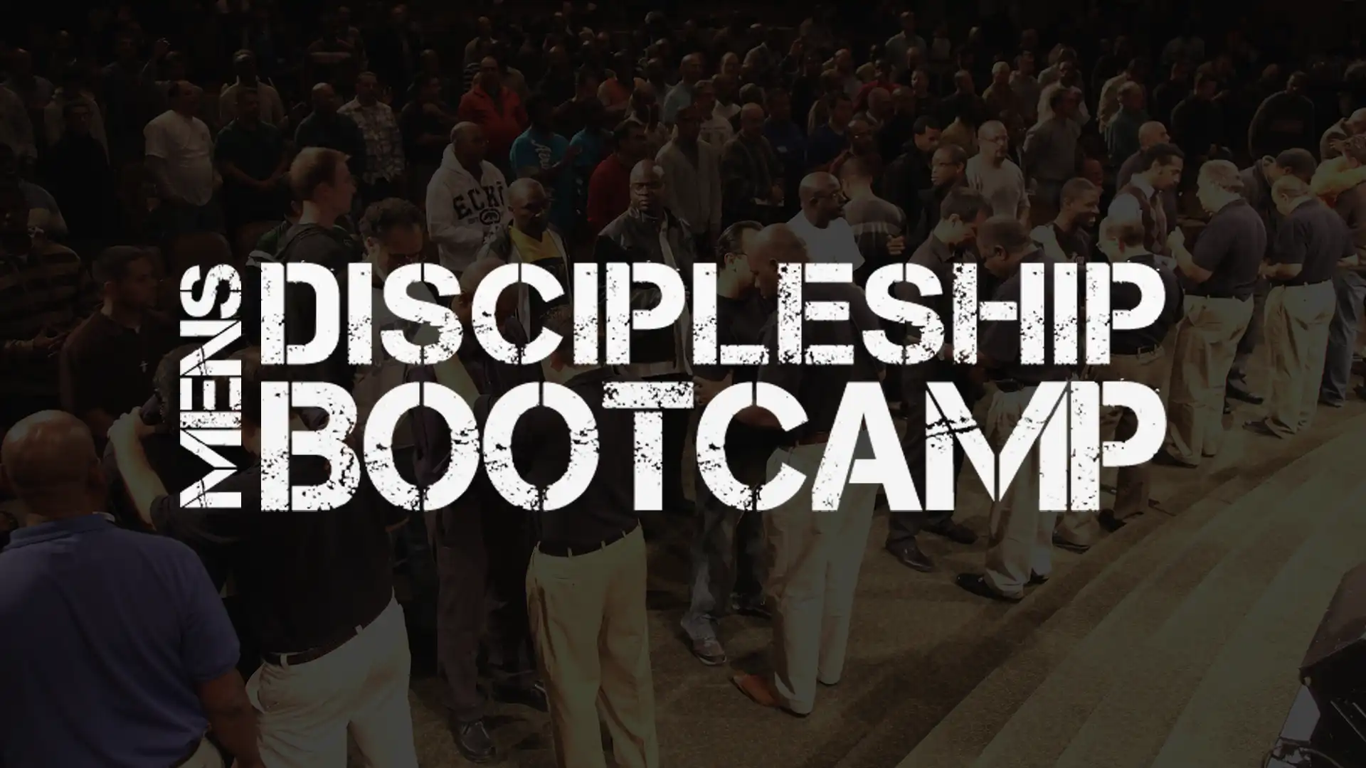 Discipleship Boot Camps | Men's Discipleship Network